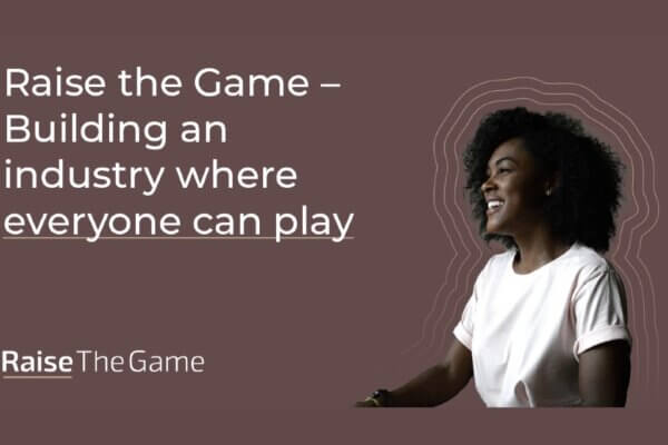 Ukie’s Raise The Game initiative reboots for 2025 & beyond - Empower Up
